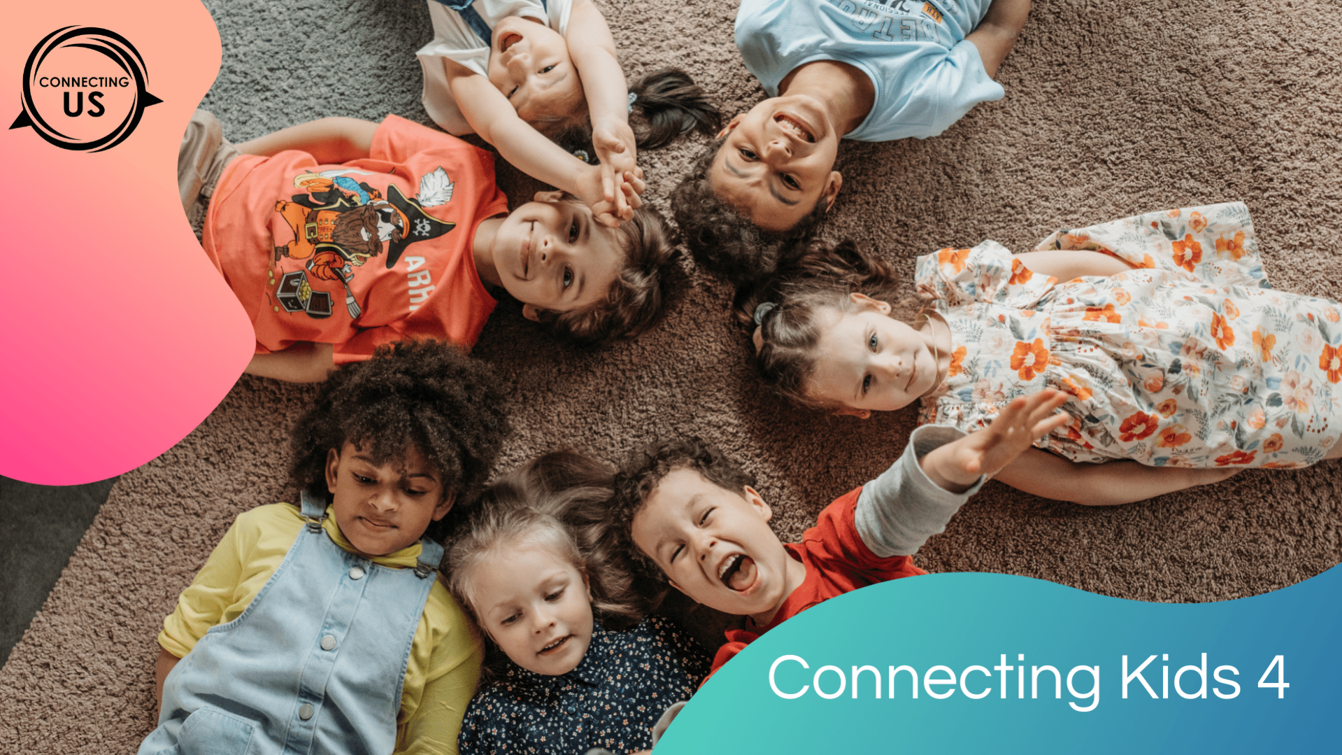 Connecting Kids 4 - Unit 2- Connecting Us